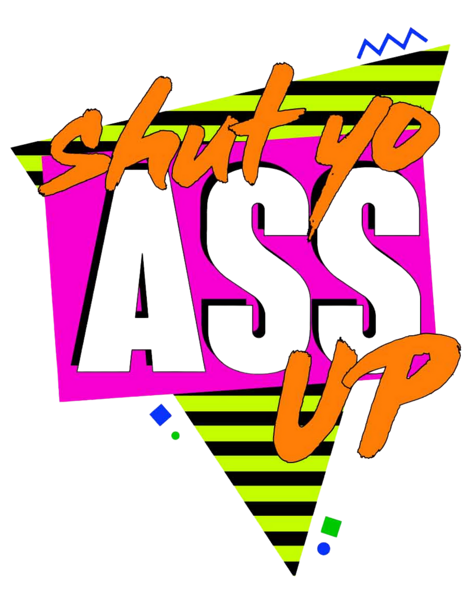 90s Mix – Shut Yo Ass Up